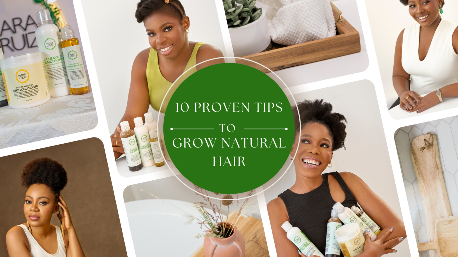 10 Proven Tips to Grow Natural Hair Faster and Stronger - Mara Cruiz ...